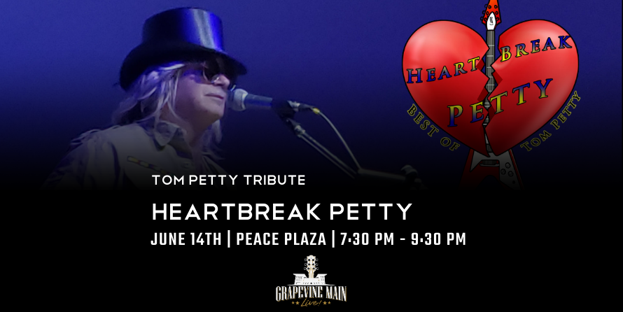 Grapevine Main LIVE! | HeartBreak Petty | Tom Petty Tribute